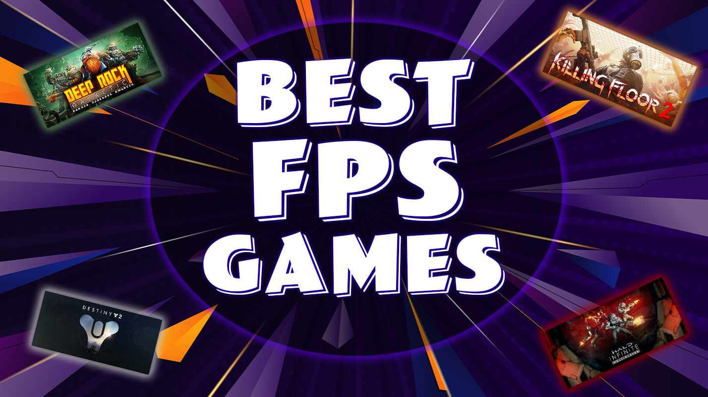 27 Best FPS Games Top Titles You Must Play
