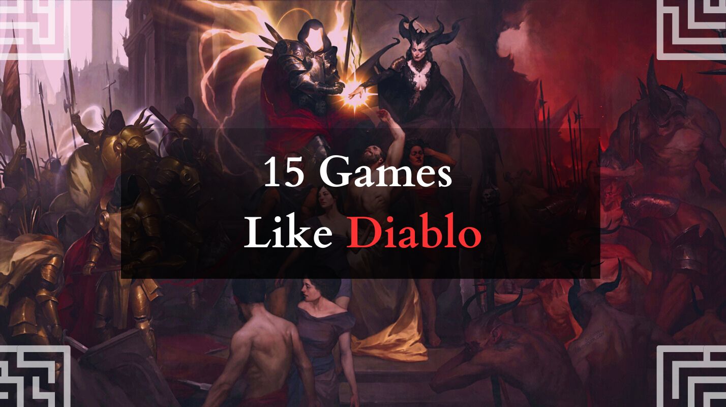 15 ARPG Games Like Diablo ⼁Top ARPGs for Loot & Combat!