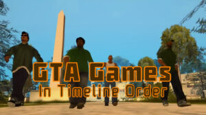 GTA Games in Order – Full Grand Theft Auto Timeline in 2026