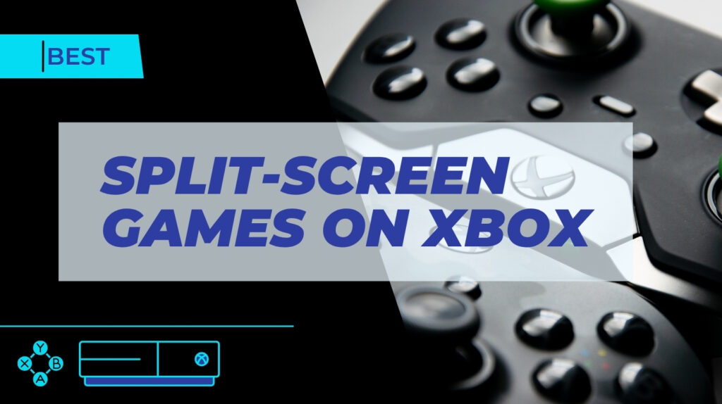 20 Best Split-Screen Games for Xbox in 2025: Double the Fun