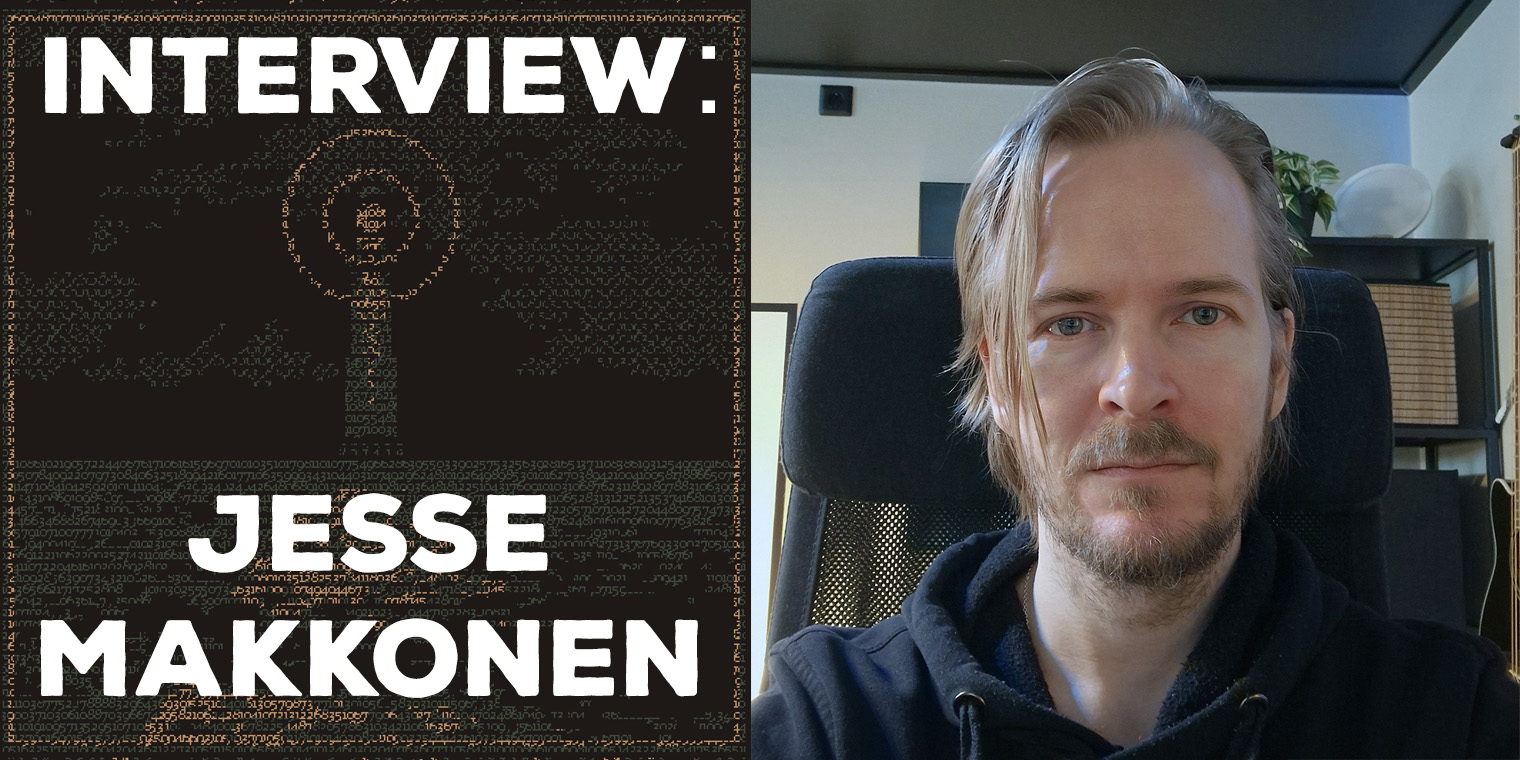 INTERVIEW: Jesse Makkonen, A Veteran Horror Game Dev
