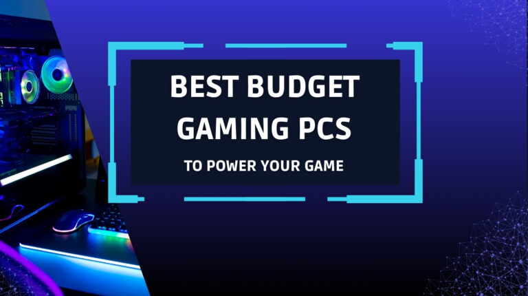 7 Best Budget Gaming PCs in 2025