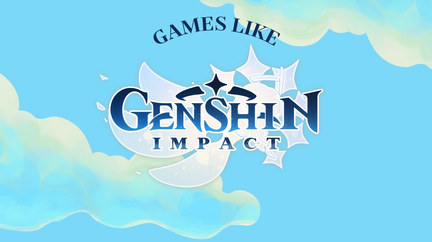 Best Games Like Genshin Impact: Great Alternatives in 2025