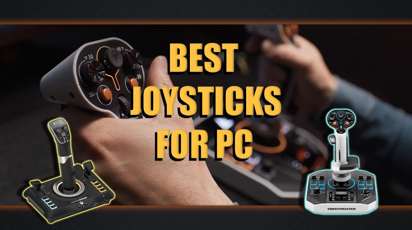 Best Joysticks for PC (2025) – Top Flight, Space & Combat Picks