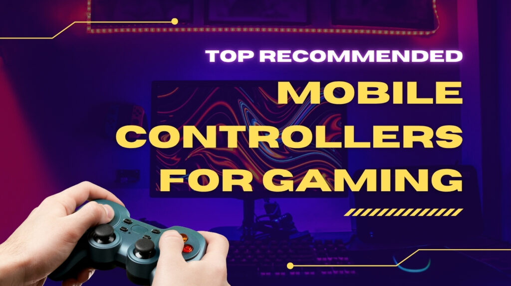 Discover 2026 ’s Best Mobile Controllers: Elite Pocket Gaming
