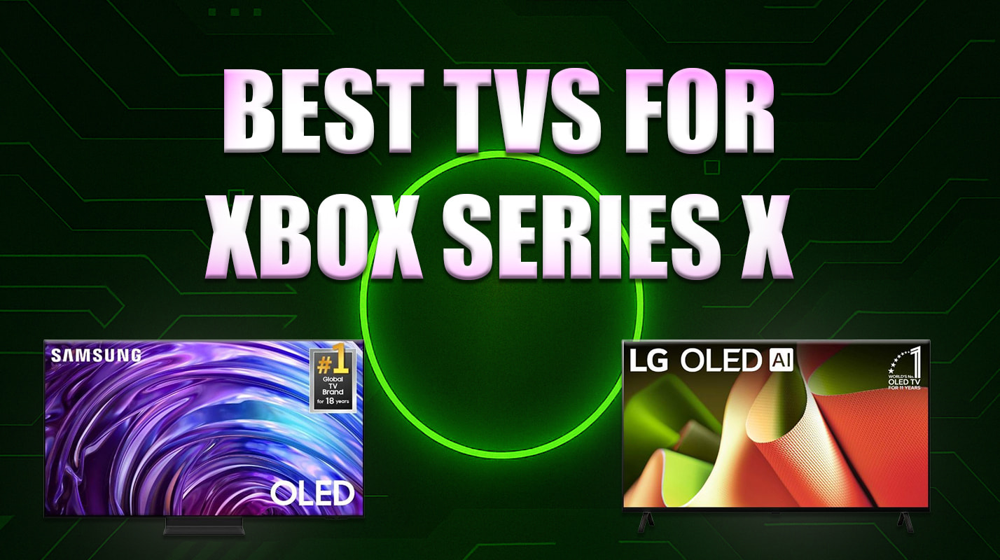 Best TVs for Xbox Series X: Top Picks for 2025 Gaming