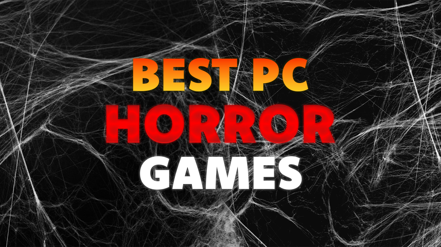 10 Best PC Horror Games in 2025: Terrifying Must-Plays