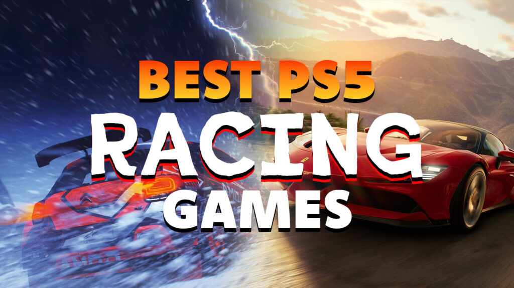 10 Best Racing Games for PS5 in 2025: Conquer the Racetrack