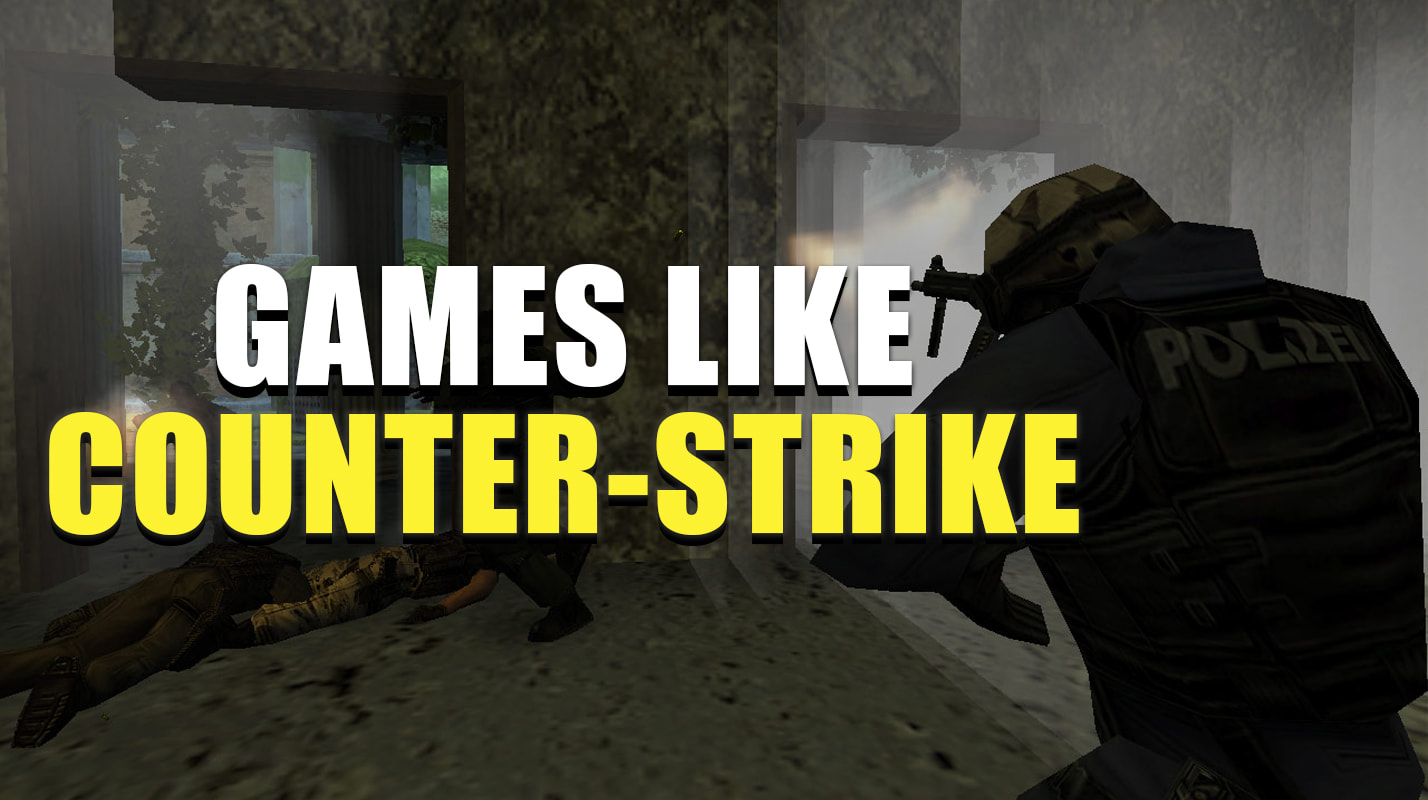 Best Games Like Counter-Strike to Play in 2025
