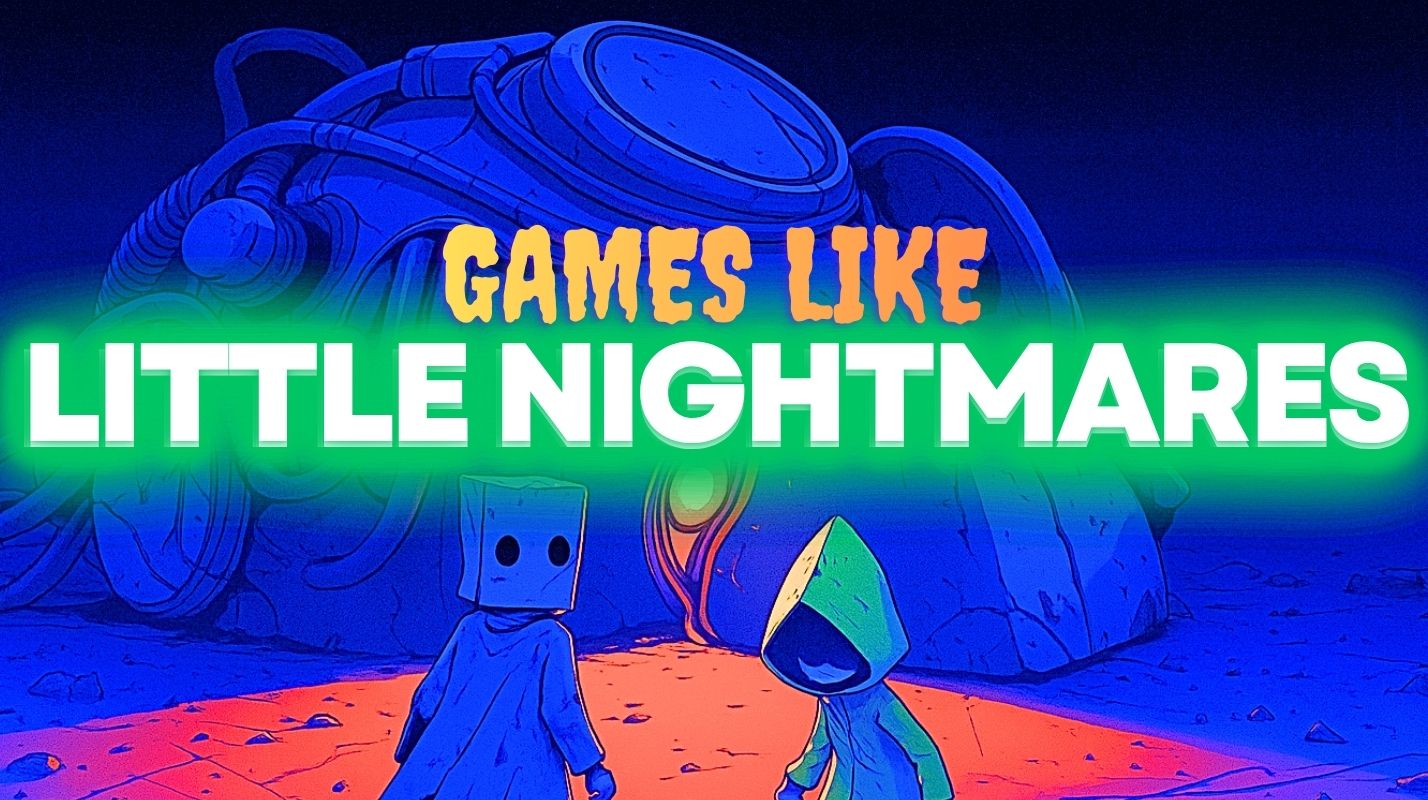10 Games Like Little Nightmares for Dark Adventures in 2026