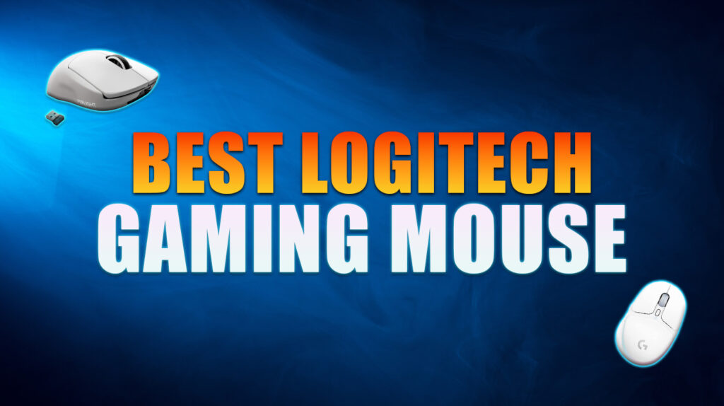 Best Logitech Gaming Mouse? Here’s 9 for Efficiency in 2026