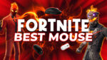 Best Mouse for Fortnite in 2026: 7 Top Picks