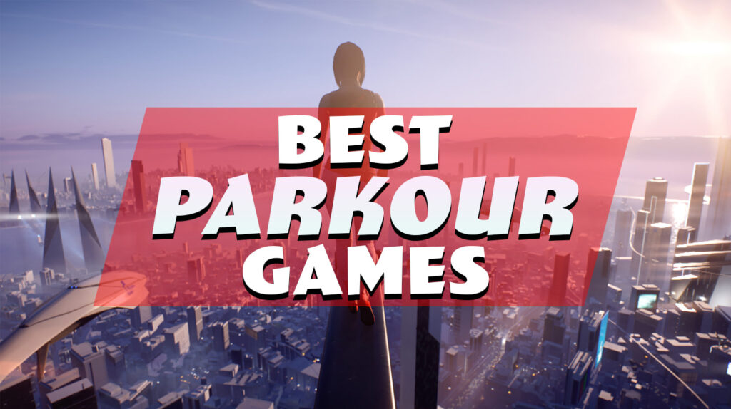 8 Best Parkour Games 2026: Where Every Jump Counts