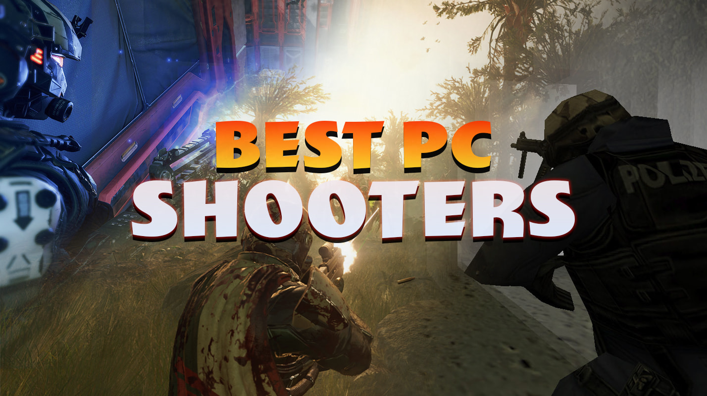 10 Best PC Shooters to Try in 2025: Ranked and Reloaded