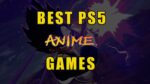 10 Best PS5 Anime Games to Play in 2026 | Eneba Hub