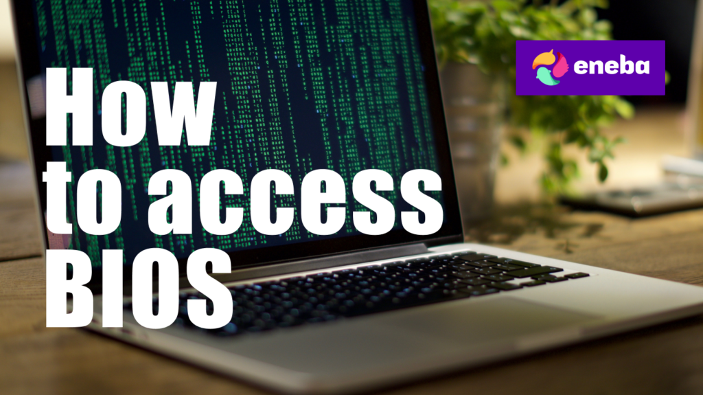 How to Access BIOS: A Complete Guide for Gamers and PC Users - Eneba