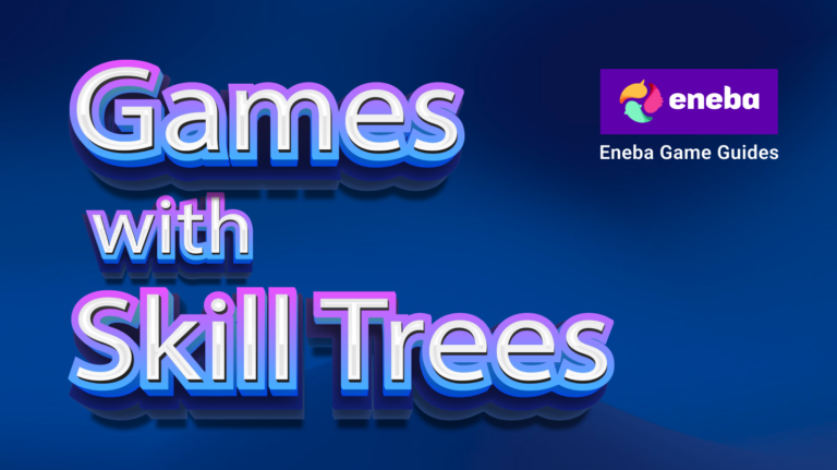 10 Best Games With Skill Trees for Every Playstyle - Eneba