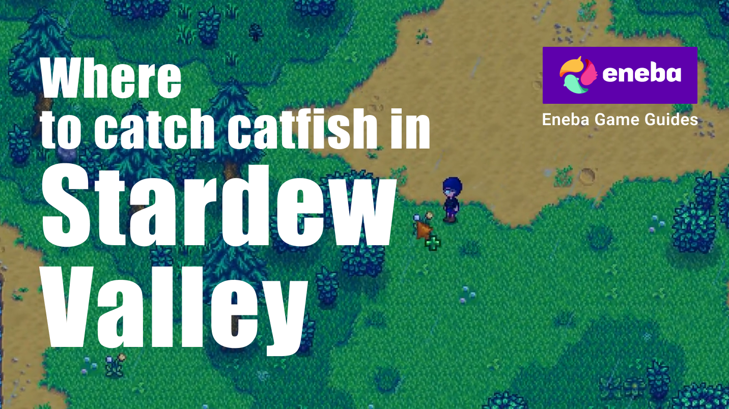 Where To Catch catfish in Stardew Valley: Location Guide and Fishing ...