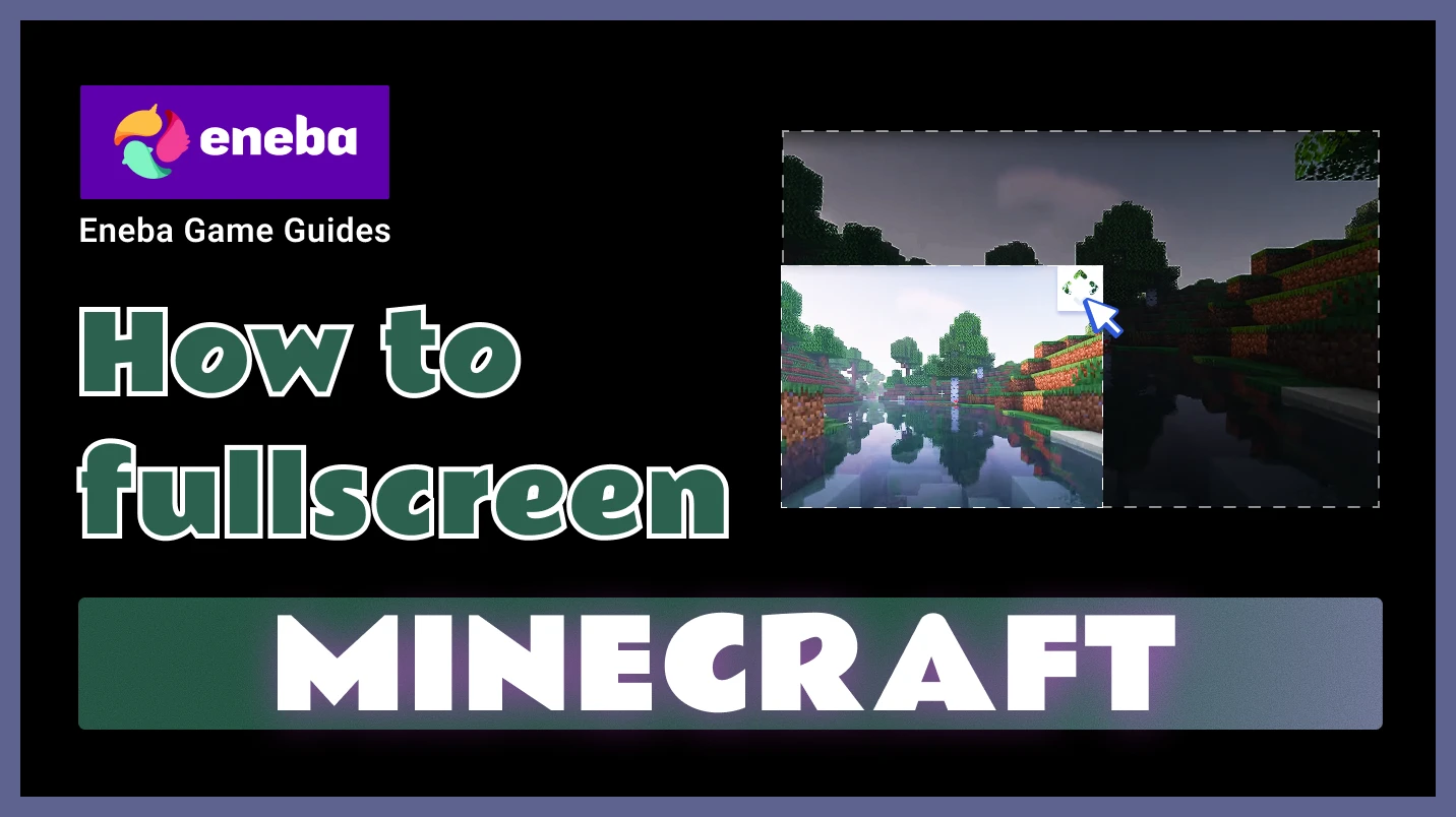 How to Fullscreen Minecraft: A Complete Guide for Immersive Play - Eneba