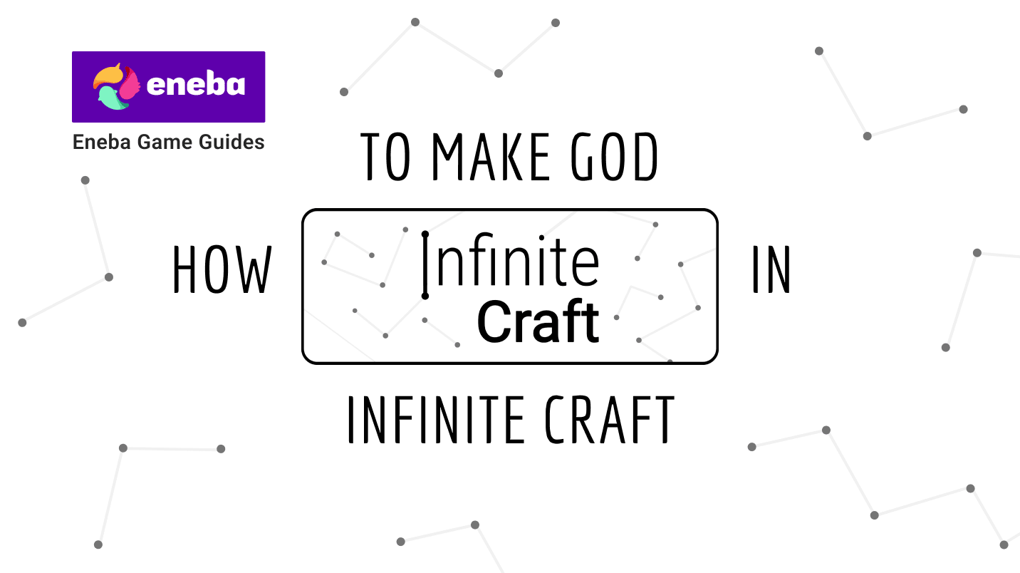 How to Make God in Infinite Craft: Complete Guide for Players - Eneba