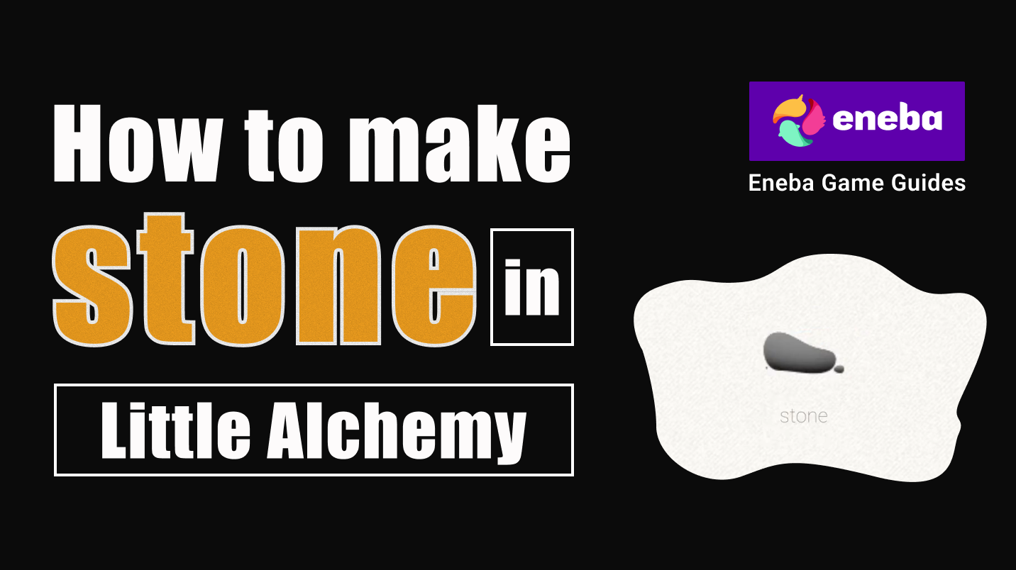 How to Make Stone in Little Alchemy: A Step‑by‑Step Guide - Eneba