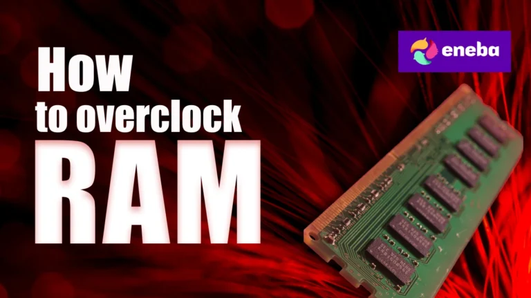 How to Overclock RAM: A Step‑by‑Step Guide for Gamers - Eneba