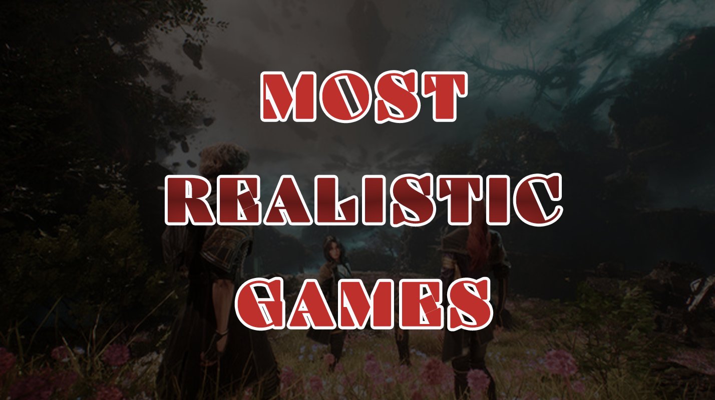 15 Most Realistic Games to Experience in 2025 | Eneba Hub