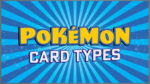 All Pokémon Card Types in 2026 | Eneba Hub