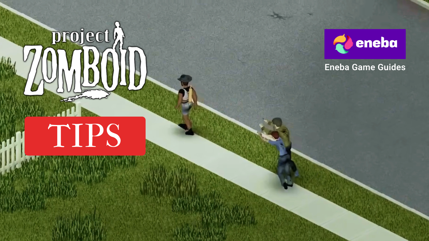 Project Zomboid Tips: Survive the Apocalypse With Smart Strategies - Eneba