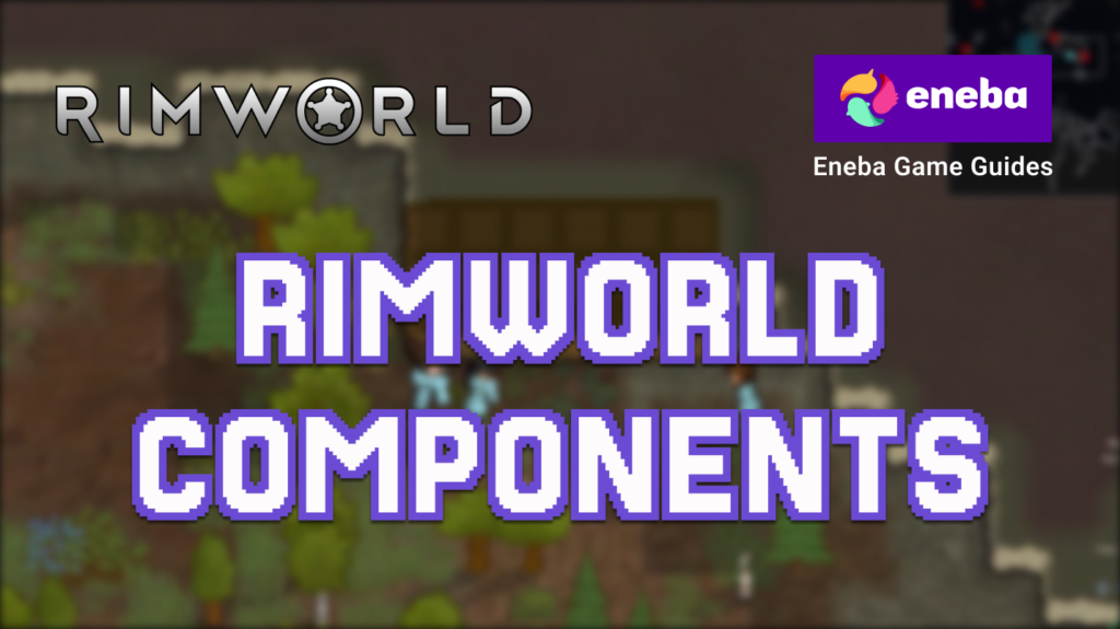 RimWorld Components: Mastering Resource Management for Survival - Eneba