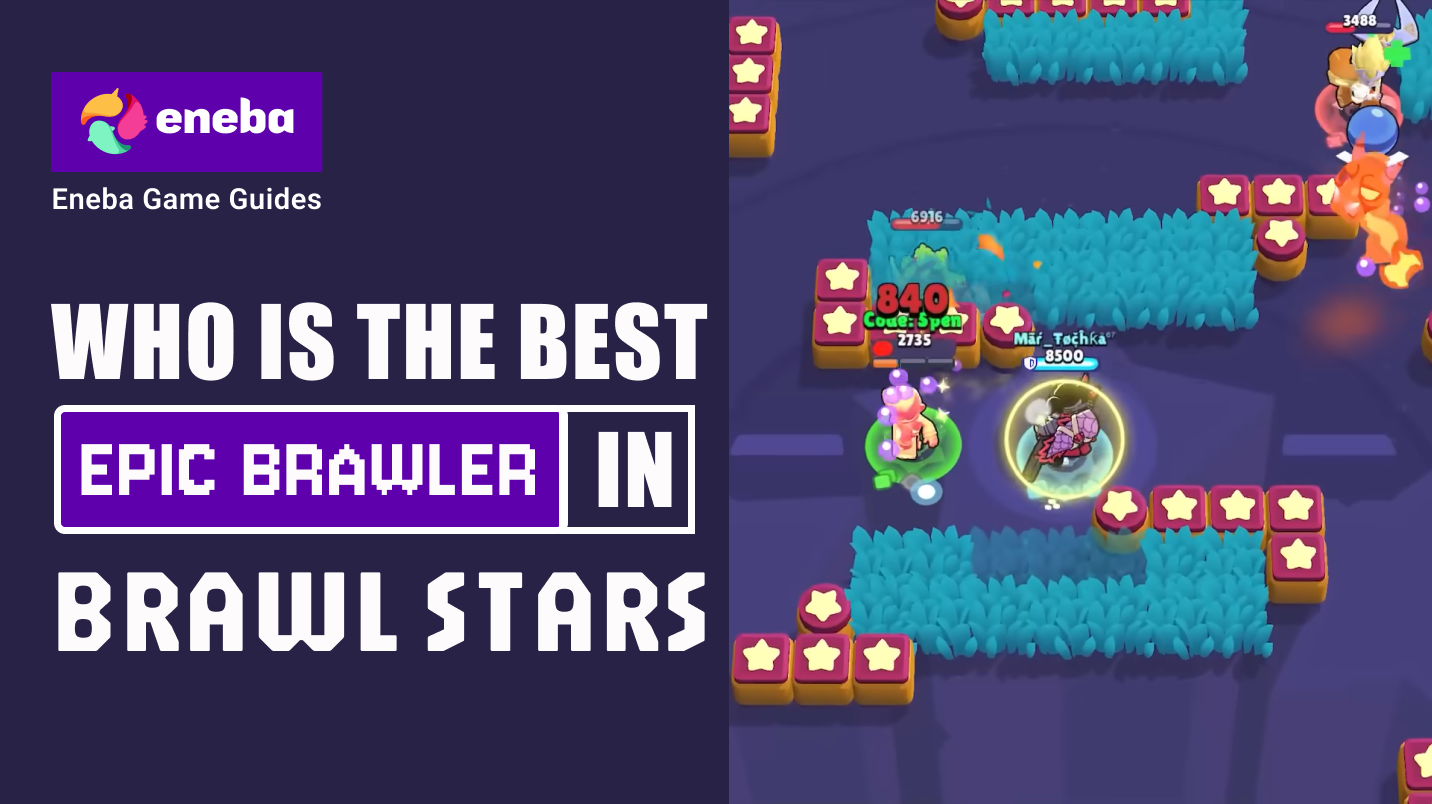 Who Is the Best Epic Brawler in Brawl Stars? A 2025 Guide for Every Player - Eneba