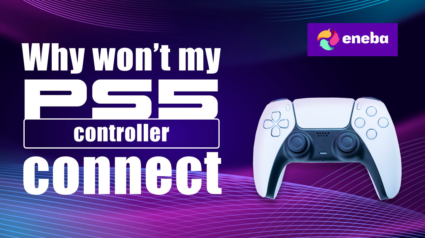 Why Won’t My PS5 Controller Connect? Your Guide to Quick Fixes - Eneba