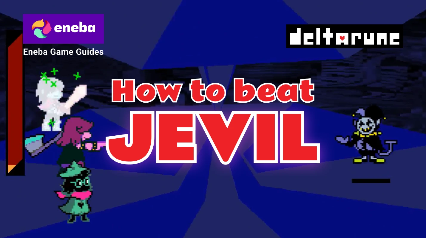How to Beat Jevil: Deltarune’s Secret Boss Guide - Eneba