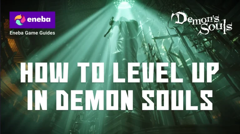 How to Level Up in Demon Souls: Beginner’s Guide to Character Growth ...