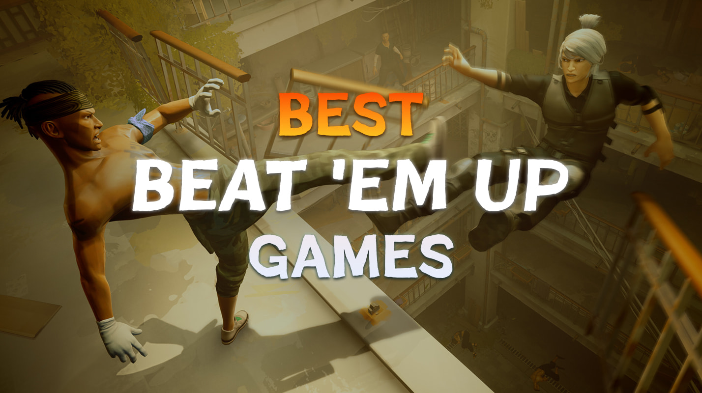 16 Best Beat Em Up Games to Play in 2025