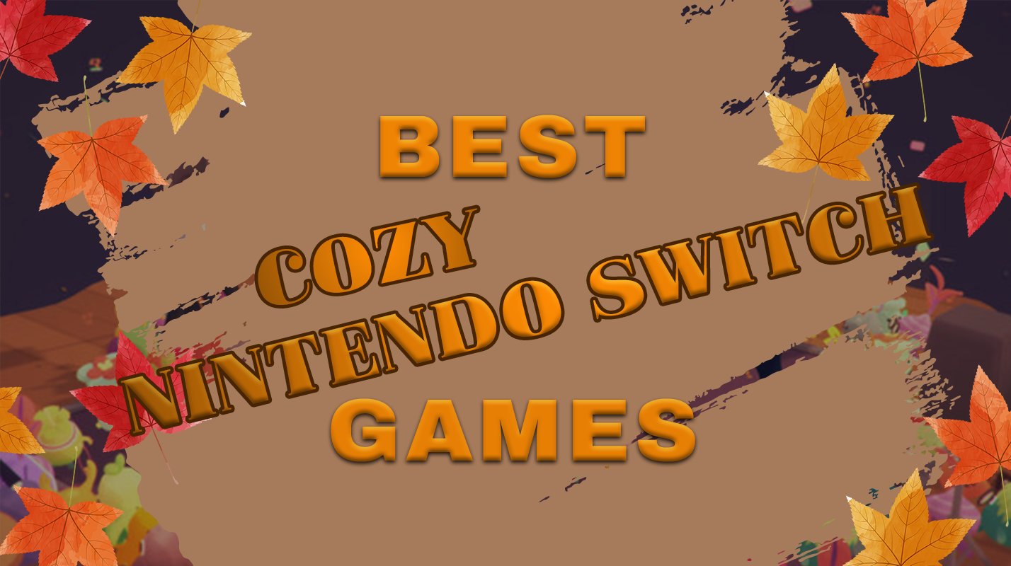 15 Best Cozy Switch Games in 2025 | Eneba Hub