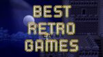 10 Best Retro Games: Eternal Classics to Try Out in 2026