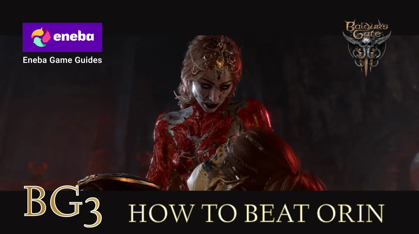 How to Beat Orin BG3: Mastering Baldur’s Gate 3’s Bhaalspawn Duel - Eneba