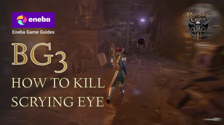 How to Kill Scrying Eye BG3: Defeating the Cult’s Watchful Eye - Eneba