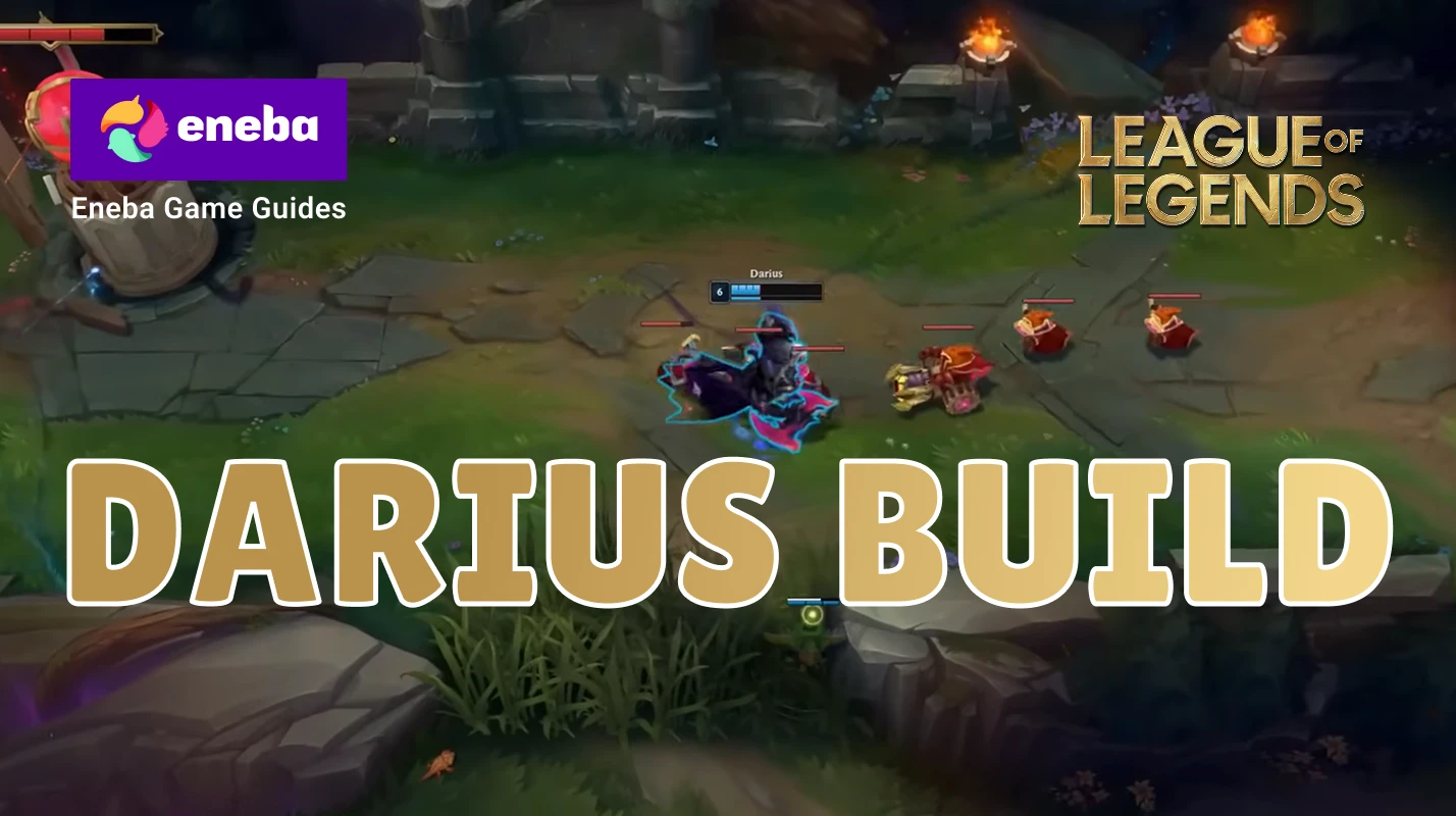 Darius Build Guide for League of Legends - Eneba