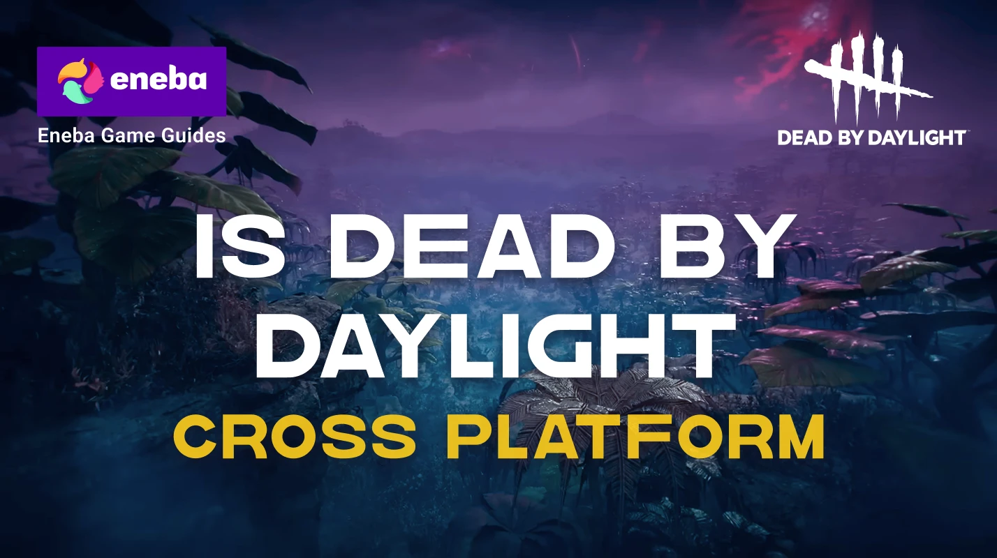 Is Dead by Daylight Cross-Platform? - Eneba