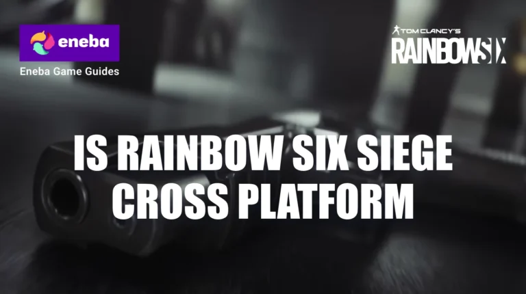 Is Rainbow Six Siege Cross Platform? Complete Guide to Crossplay, Cross ...