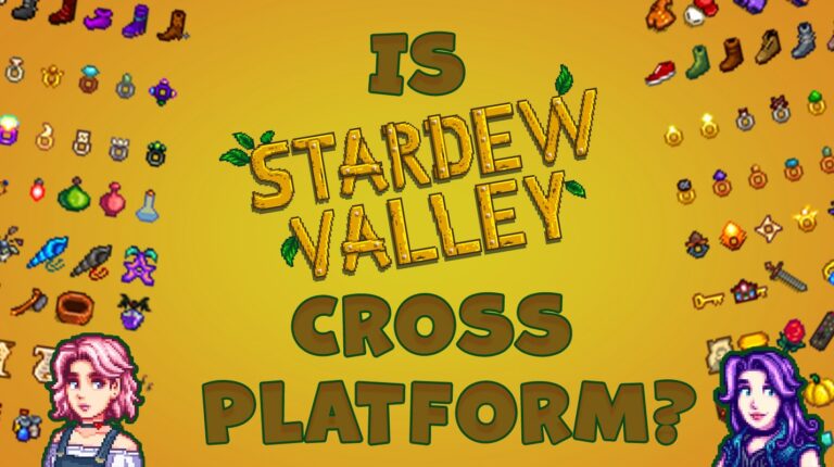 Is Stardew Valley Cross Platform? Full Compatibility Guide