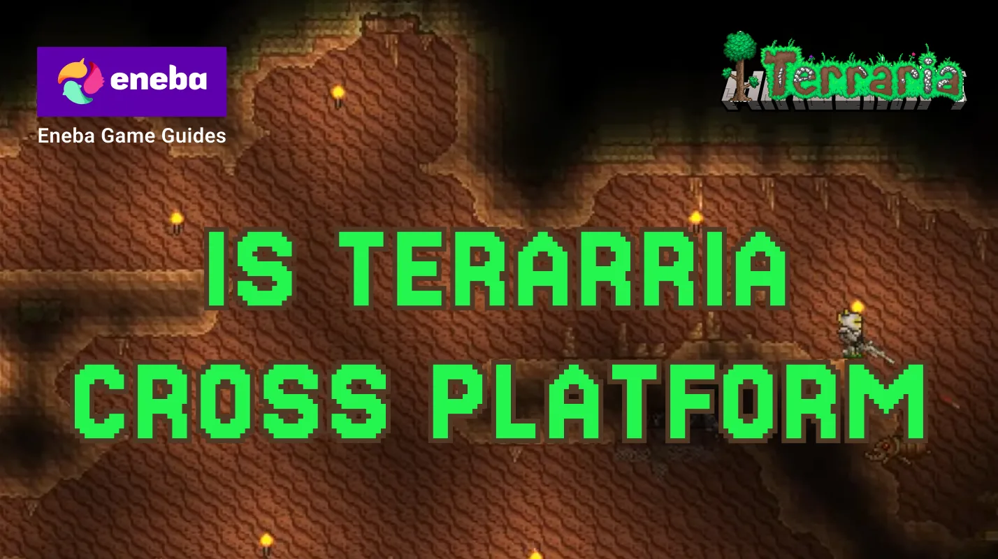 Is Terraria Cross-Platform? A Guide to Crossplay and Compatibility - Eneba