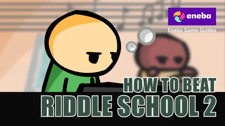 How to Beat Riddle School 2: Complete Walkthrough and Tips - Eneba