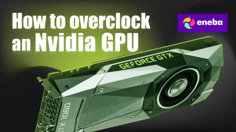 How to Overclock an NVIDIA GPU: A Gamer’s Guide to Safe Performance - Eneba
