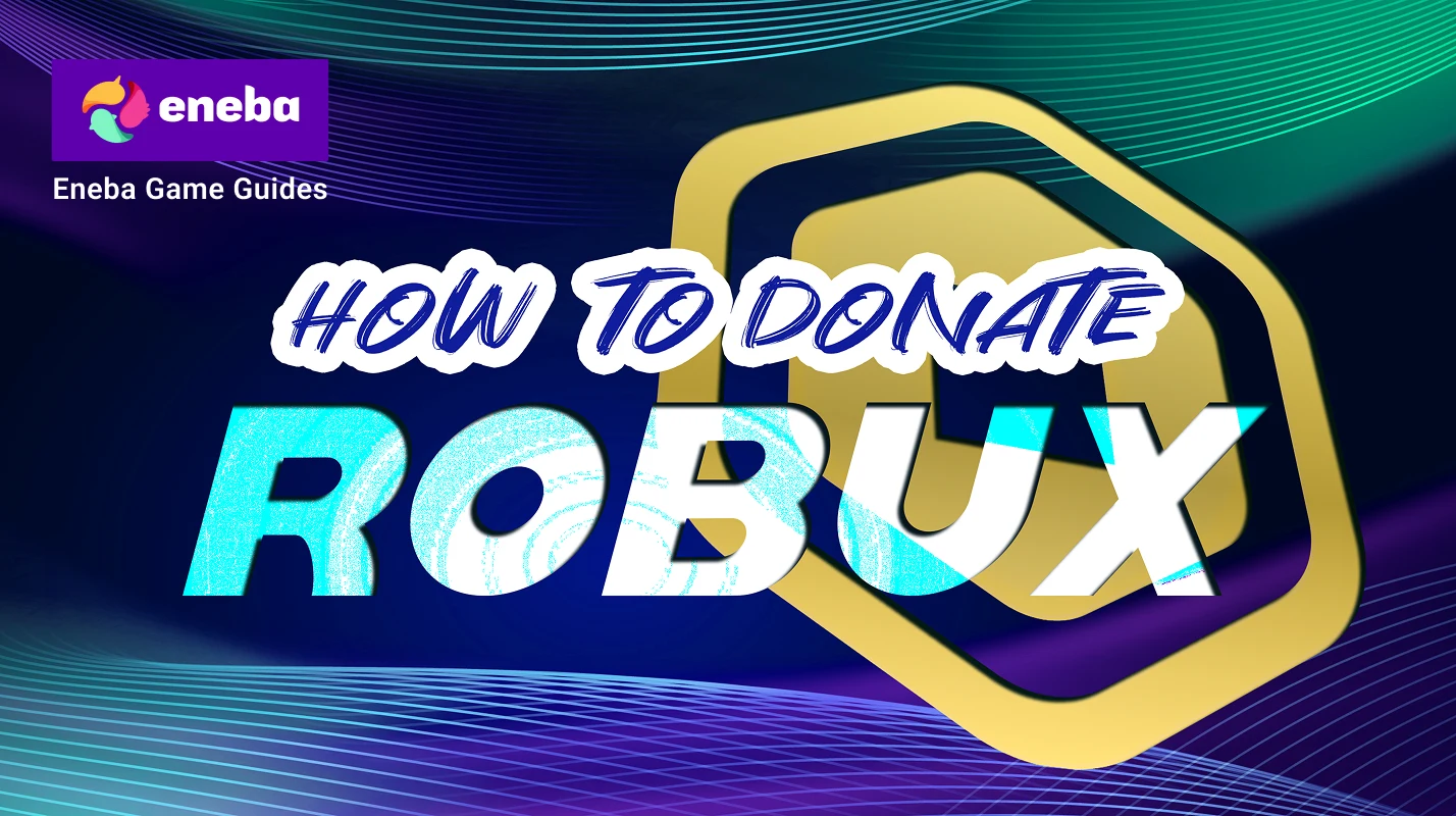 How to Donate Robux: Complete Guide to Sharing Currency