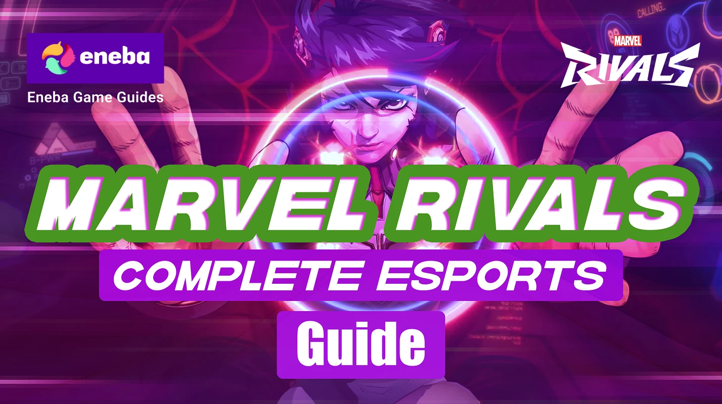 Marvel Rivals Esports: Complete Guide - Eneba
