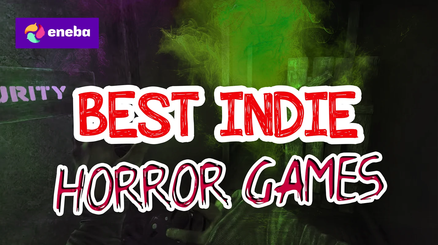 20 Best Indie Horror Games – True Scares in 2025 | Eneba Hub