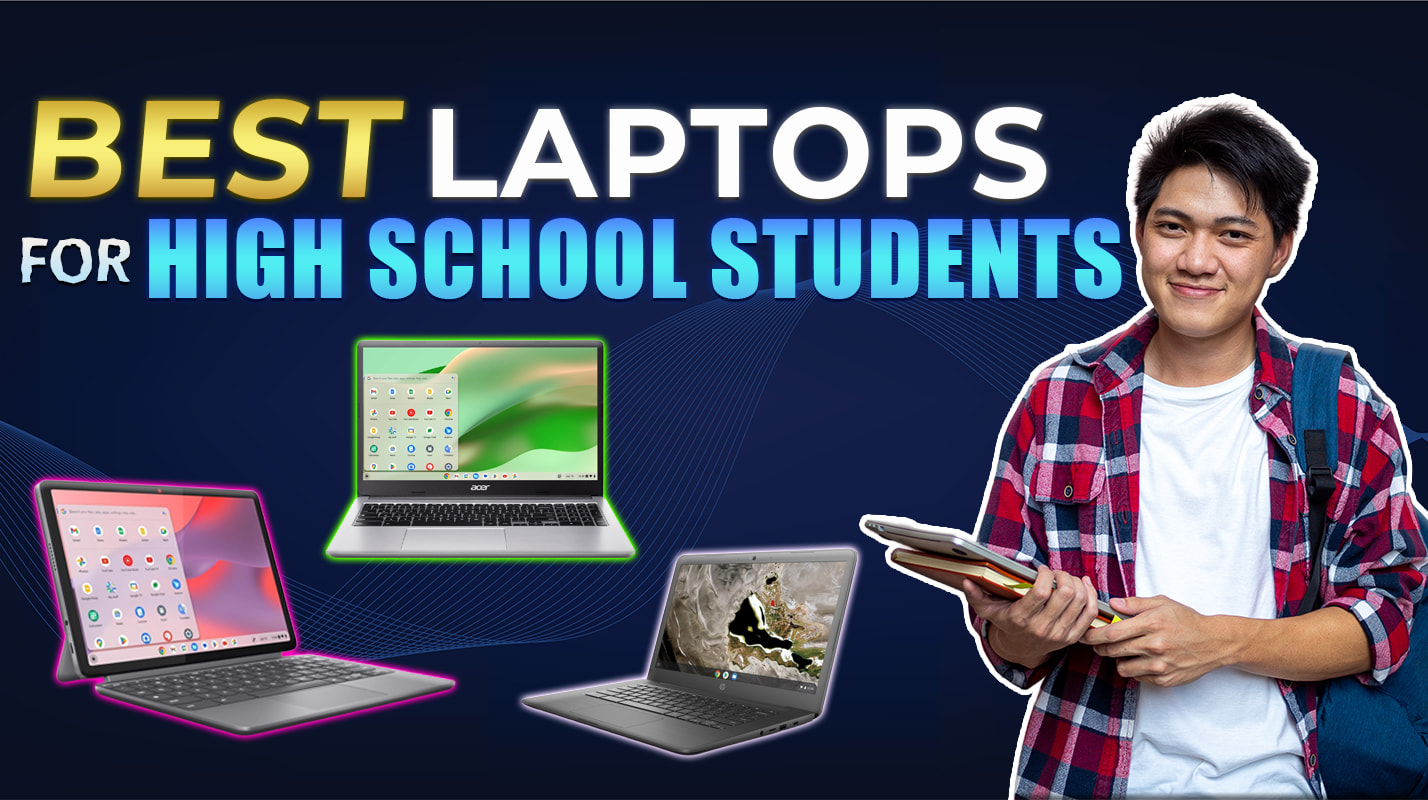 Best Laptop for High School Students: 13 Best Picks in 2026